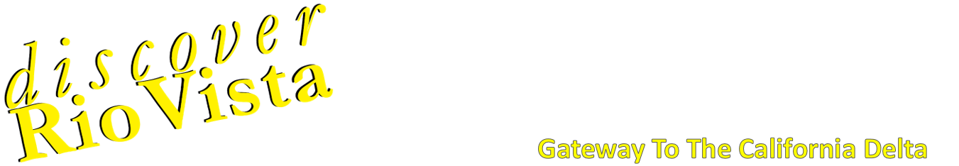 Gateway To The California Delta | Discover Rio Vista